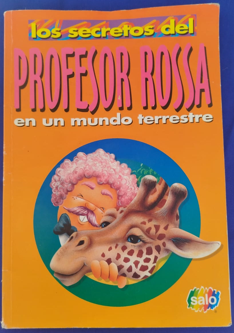 Secretos del Profesor Rossa en un mundo Terrestre – Libroslabraña